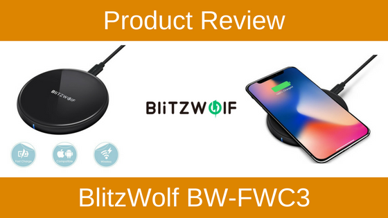 Product Review - BlitzWolf BW-FWC3 Wireless Charger
