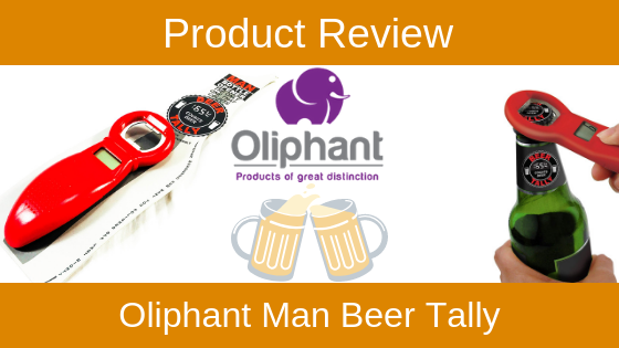 Product Review: Oliphant Man Beer Tally | My Helpful Hints | Honest Reviews
